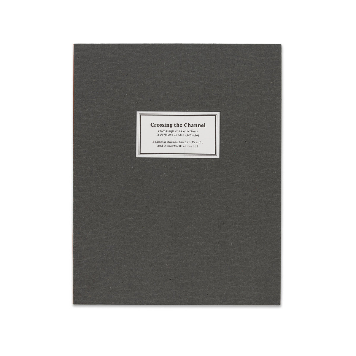 Crossing the Channel: Friendships and Connections in Paris and London ...